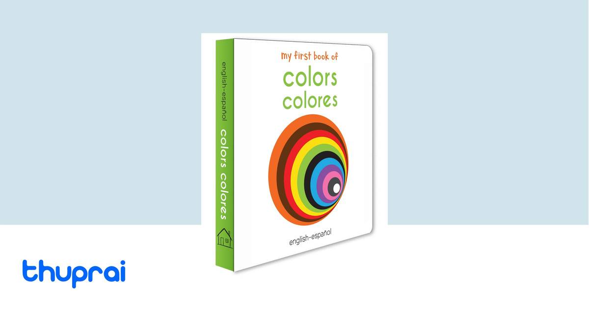 Buy My First Book of Colors (English - Español) in Nepal | Thuprai
