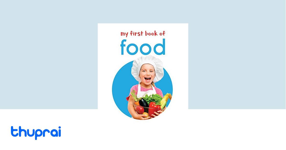 My First Book of Food by Wonder House Books - Buy in Nepal | Thuprai