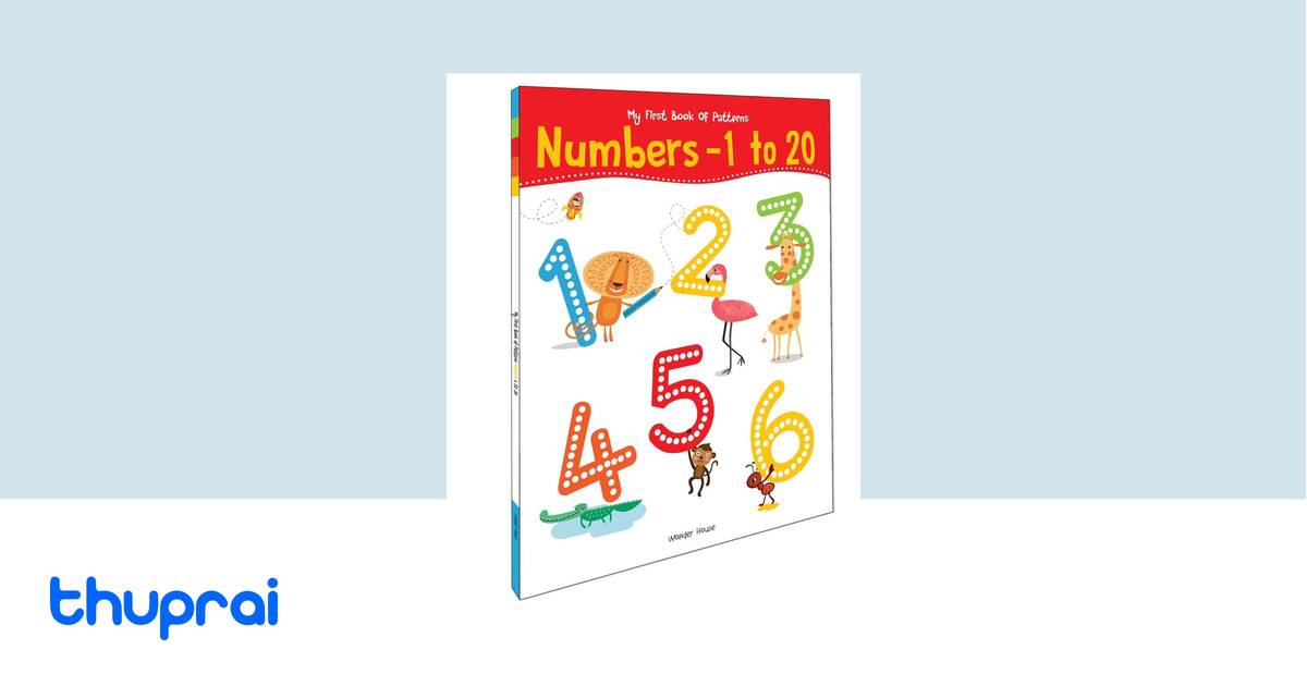 Buy My First Book of Patterns Numbers 1 To 20 in Nepal | Thuprai