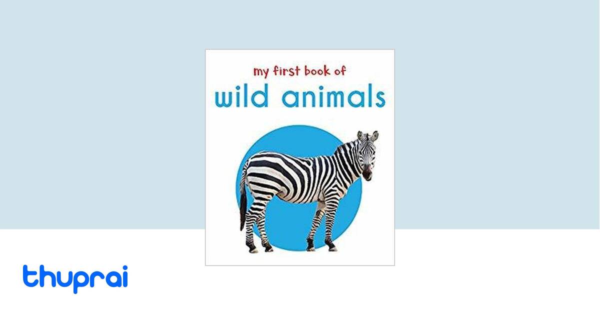 Buy My First Book of Wild Animals in Nepal | Thuprai