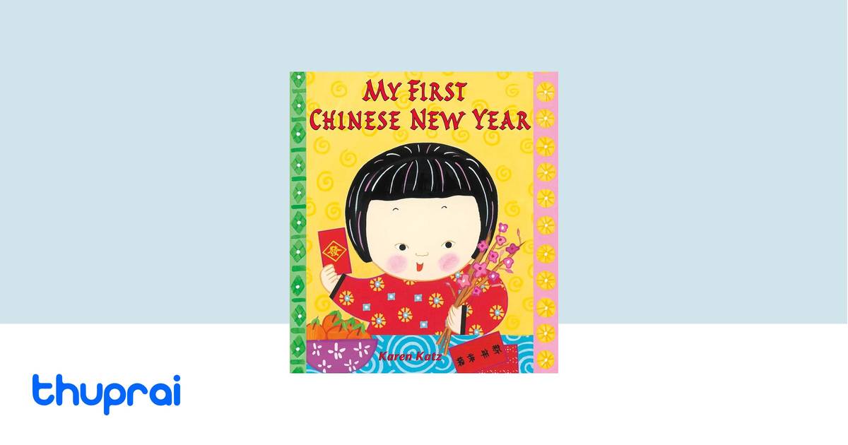 Buy My First Chinese New Year in Nepal | Thuprai