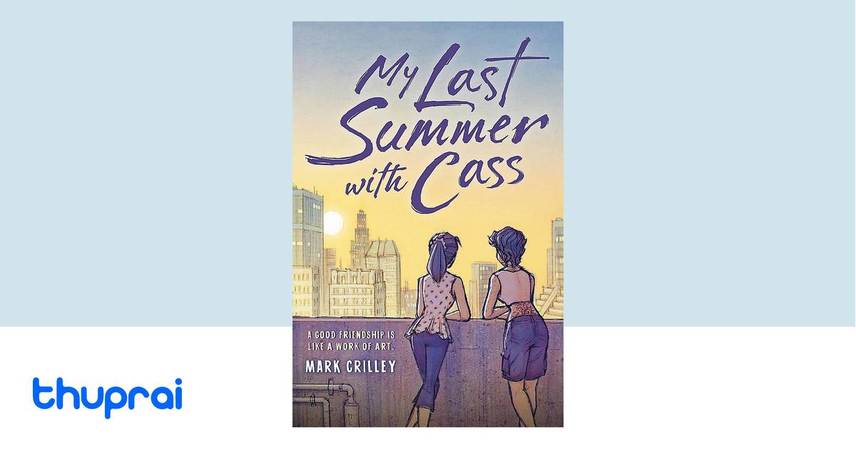 Buy My Last Summer with Cass in Nepal | Thuprai