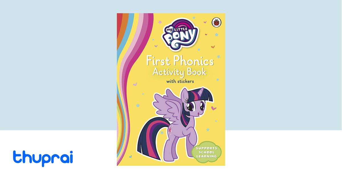 Buy My Little Pony First Phonics Activity Book in Nepal | Thuprai