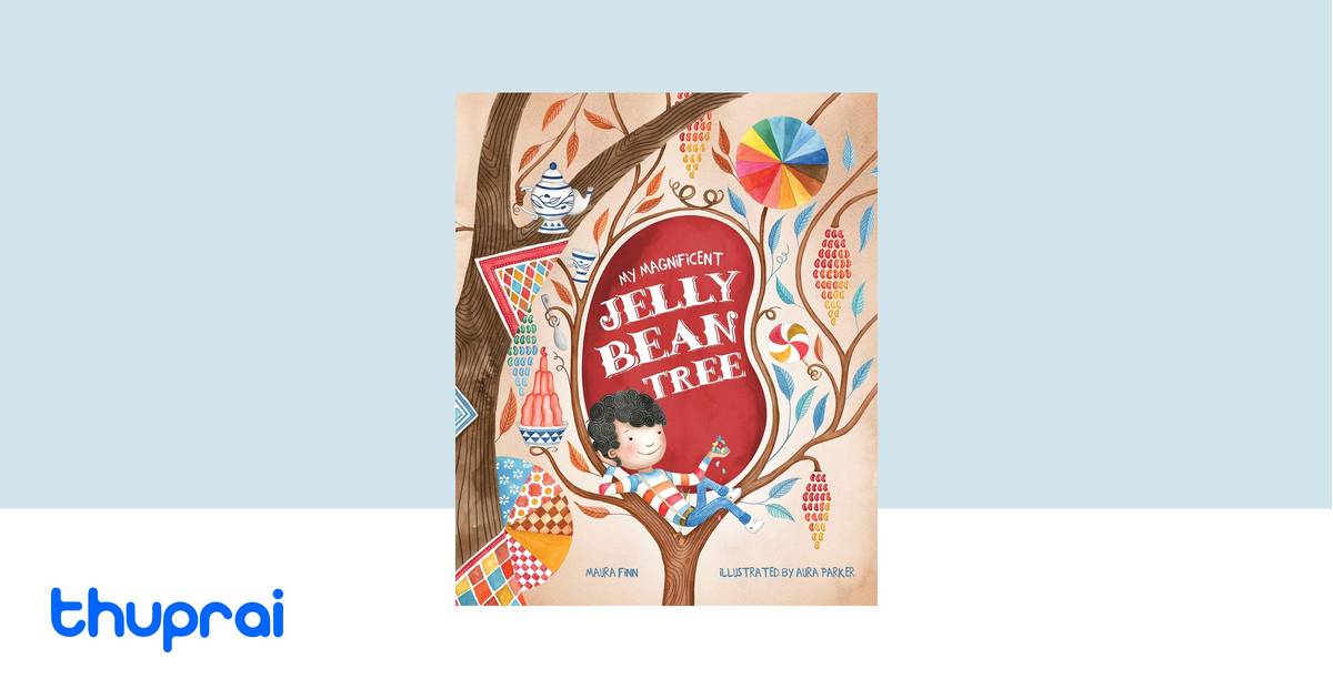 My Magnificent Jelly Bean Tree by Finn,Maura - Buy in Nepal | Thuprai