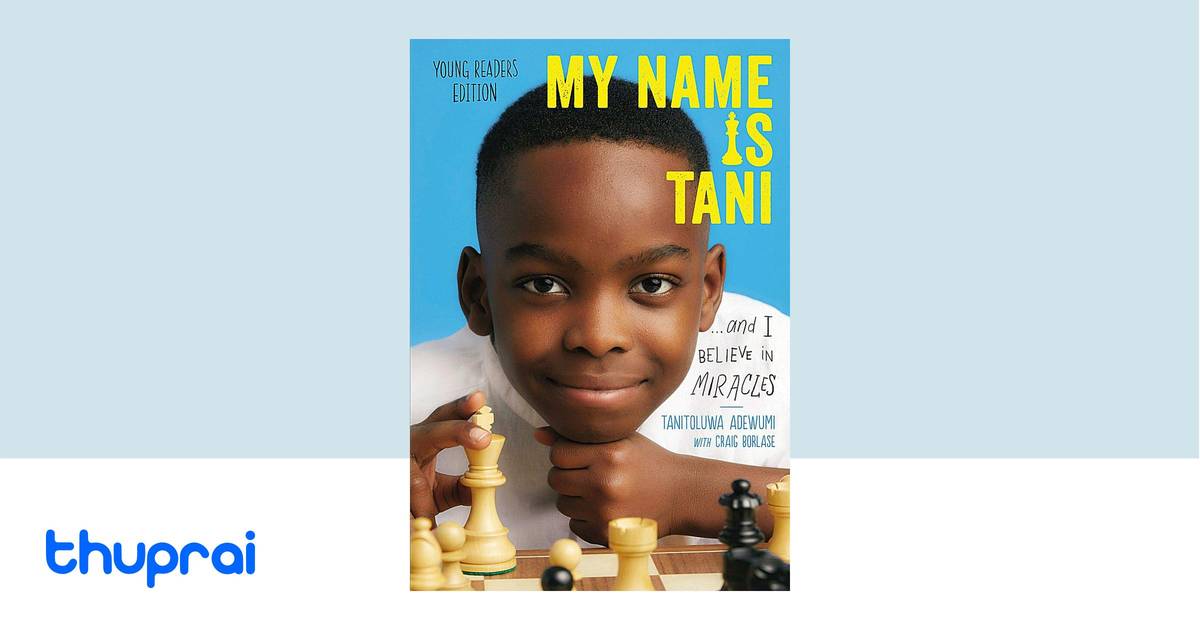 My Name Is Tani . . . and I Believe in Miracles Young by Craig Borlase ...