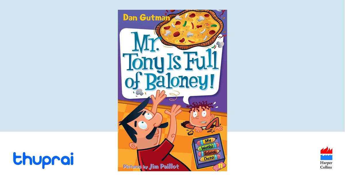 Buy My Weird School Daze #11: Mr. Tony Is Full of Baloney! in Nepal ...