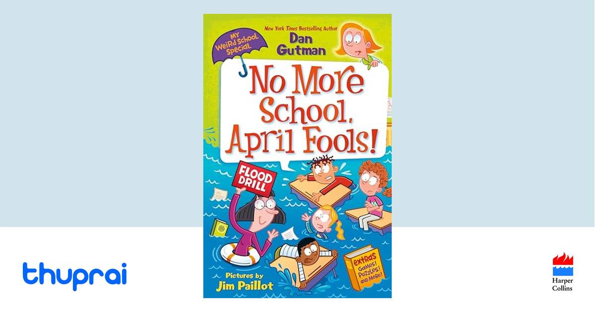 Buy My Weird School Special: No More School, April Fools! (My Weirder ...