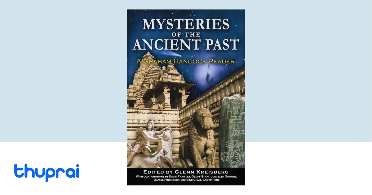Mysteries of the Ancient Past by Glenn Kreisberg - Buy in Nepal | Thuprai
