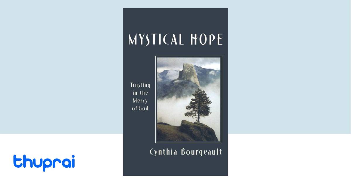 Mystical Hope by Cynthia Bourgeault - Buy in Nepal | Thuprai