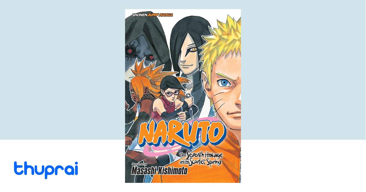 Buy Naruto: The Seventh Hokage and the Scarlet Spring in Nepal | Thuprai