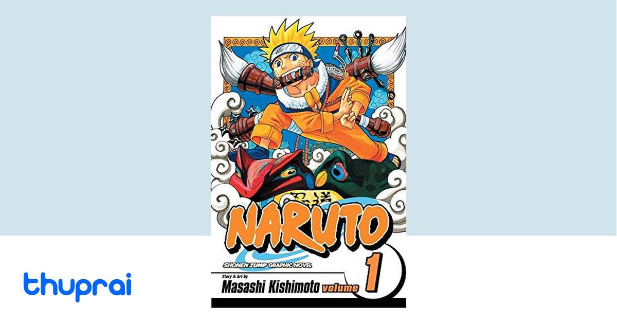 Naruto, Vol. 1: Uzumaki Naruto by Masashi Kishimoto - Buy in Nepal ...