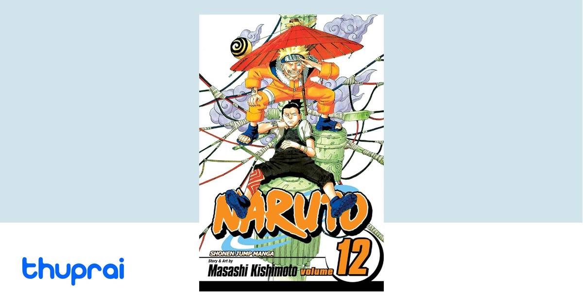 Naruto, Vol. 12 by Masashi Kishimoto - Buy in Nepal | Thuprai