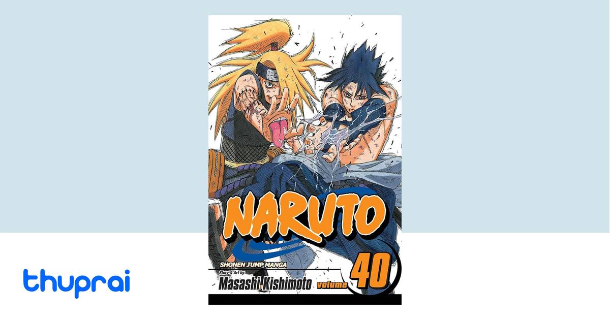 Naruto, Vol. 40 by Masashi Kishimoto - Buy in Nepal | Thuprai