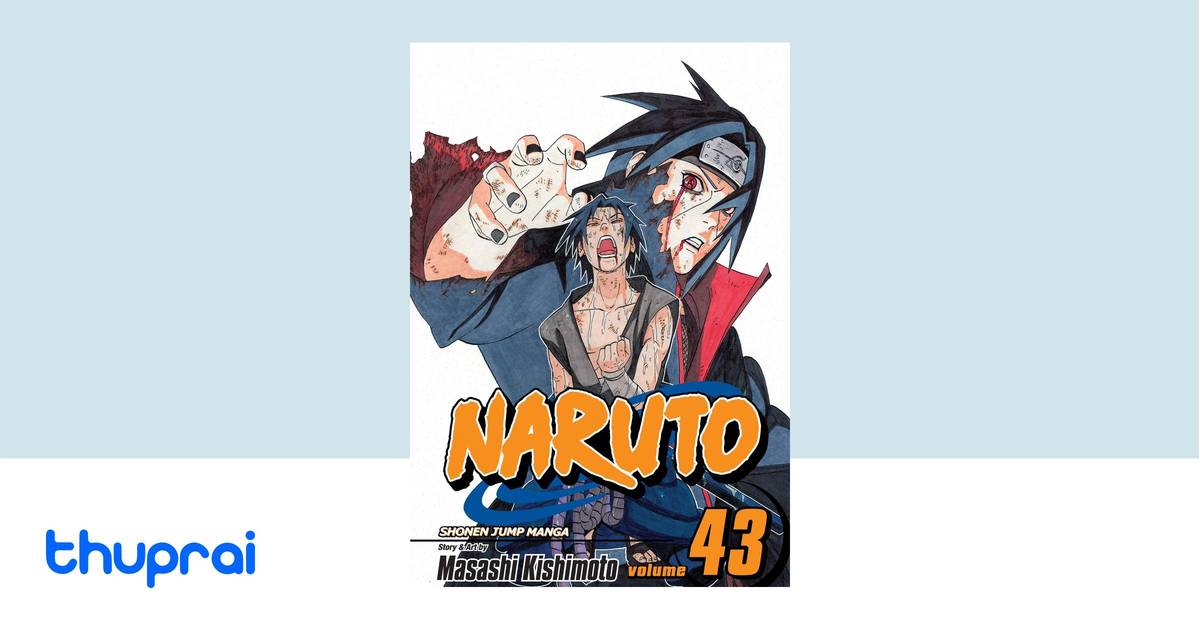 Buy Naruto, Vol. 43: The Man with the Truth in Nepal | Thuprai