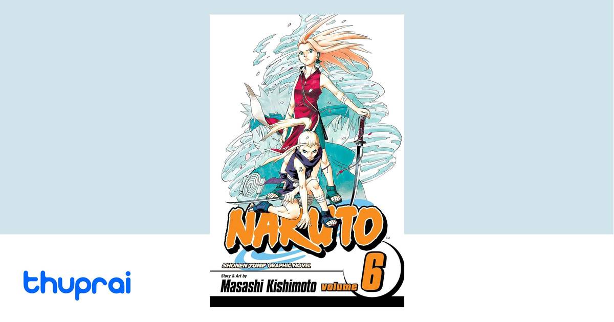 Naruto, Vol. 6 by Masashi Kishimoto - Buy in Nepal | Thuprai