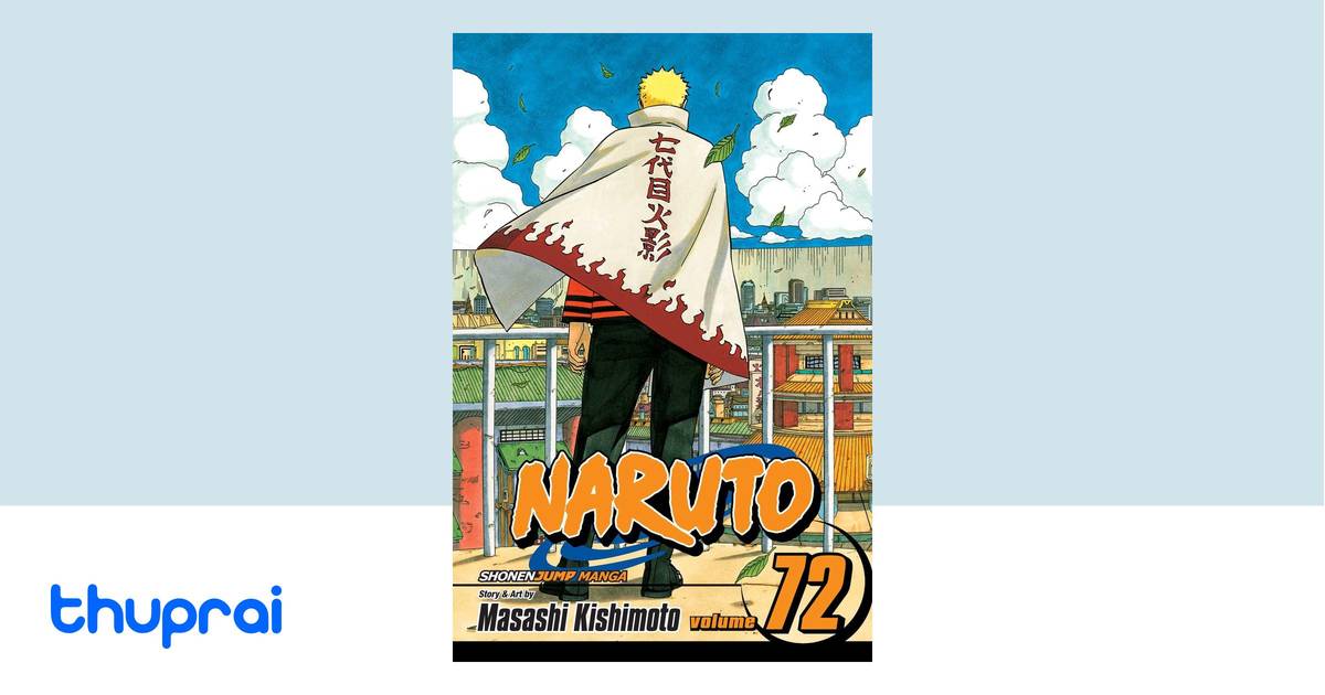Naruto, Vol. 72 (72) by Masashi Kishimoto - Buy in Nepal | Thuprai