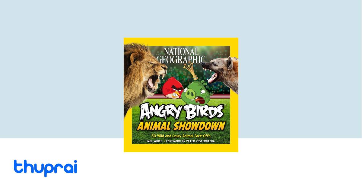 National Geographic Angry Birds Animal Showdown by Mel White - Buy in ...
