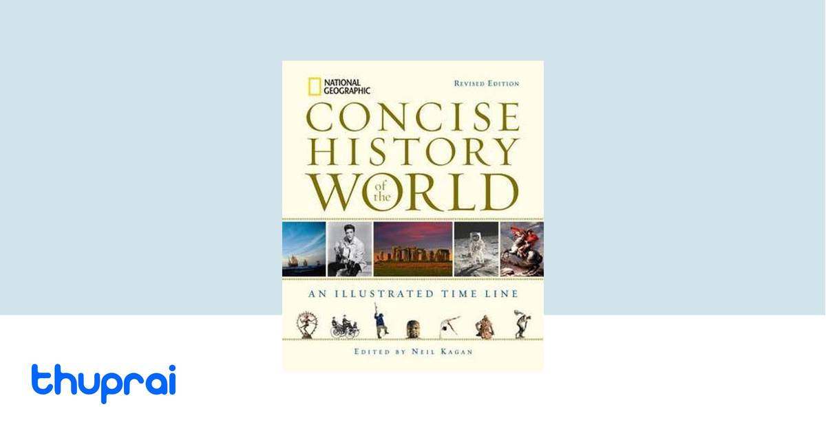 National Geographic Concise History of the World by Neil Kagan - Buy in ...