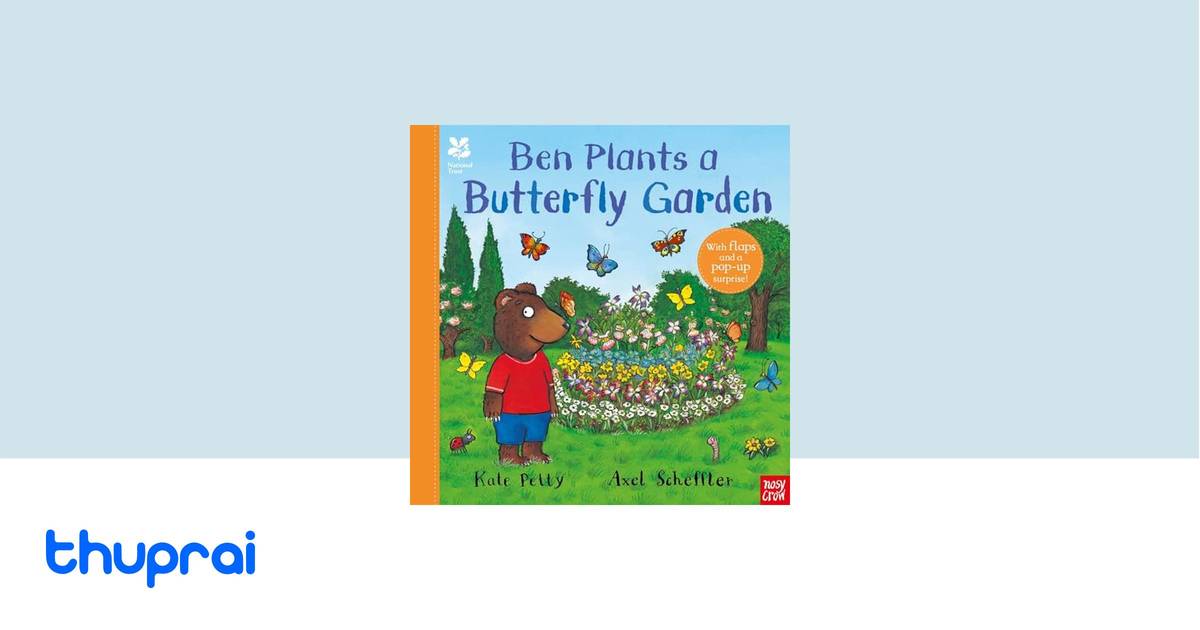 Buy National Trust: Ben Plants a Butterfly Garden in Nepal | Thuprai