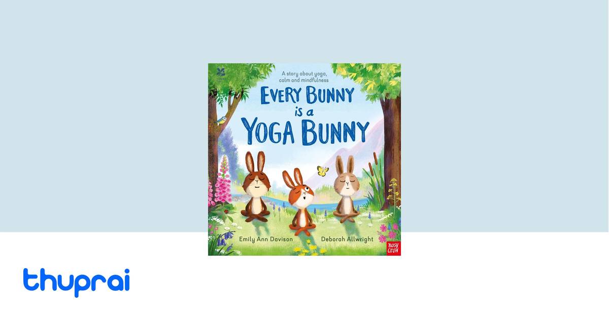 National Trust: Every Bunny is a Yoga Bunny: A story about yoga, calm ...
