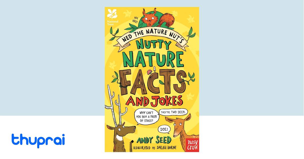 Buy National Trust: Ned the Nature Nut's Nutty Nature Facts and Jokes ...