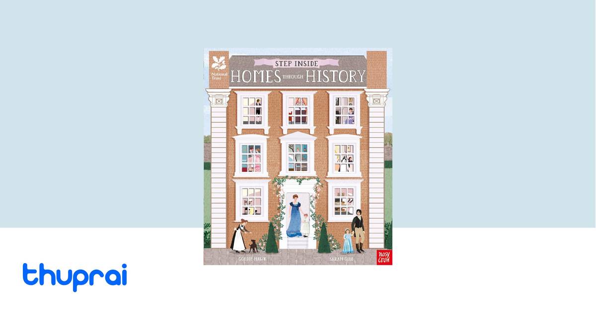 National Trust: Step Inside Homes Through History by Goldie Hawk - Buy ...