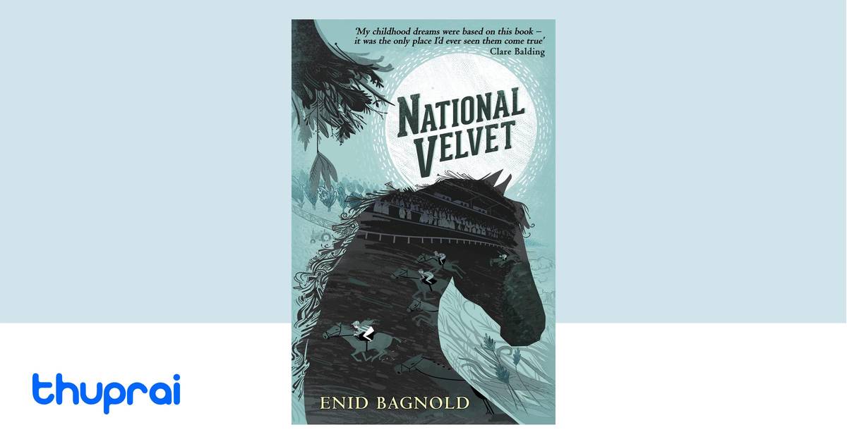 National Velvet by Enid Bagnold - Buy in Nepal | Thuprai