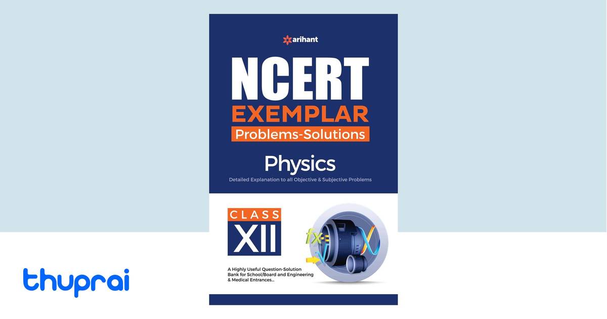 Buy NCERT Exemplar Problems-Solutions Physics Class 12th in Nepal | Thuprai