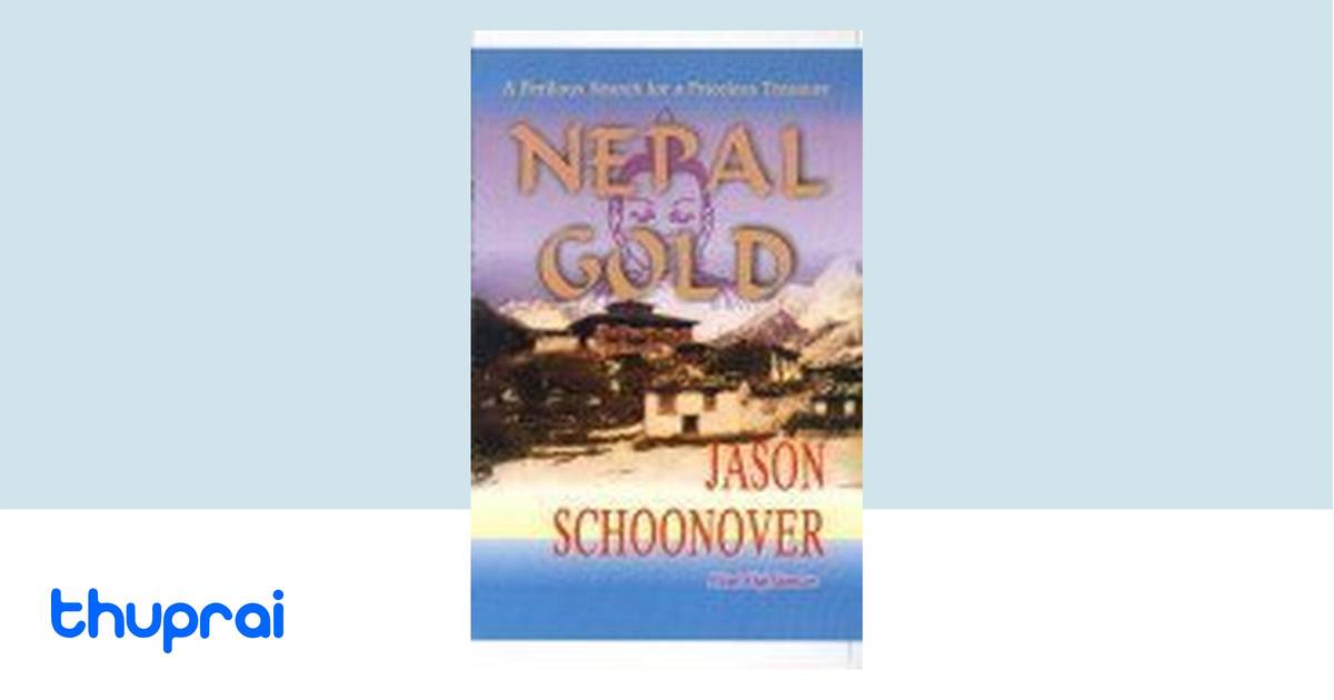 Nepal Gold by Jason Schoonover - Buy in Nepal | Thuprai