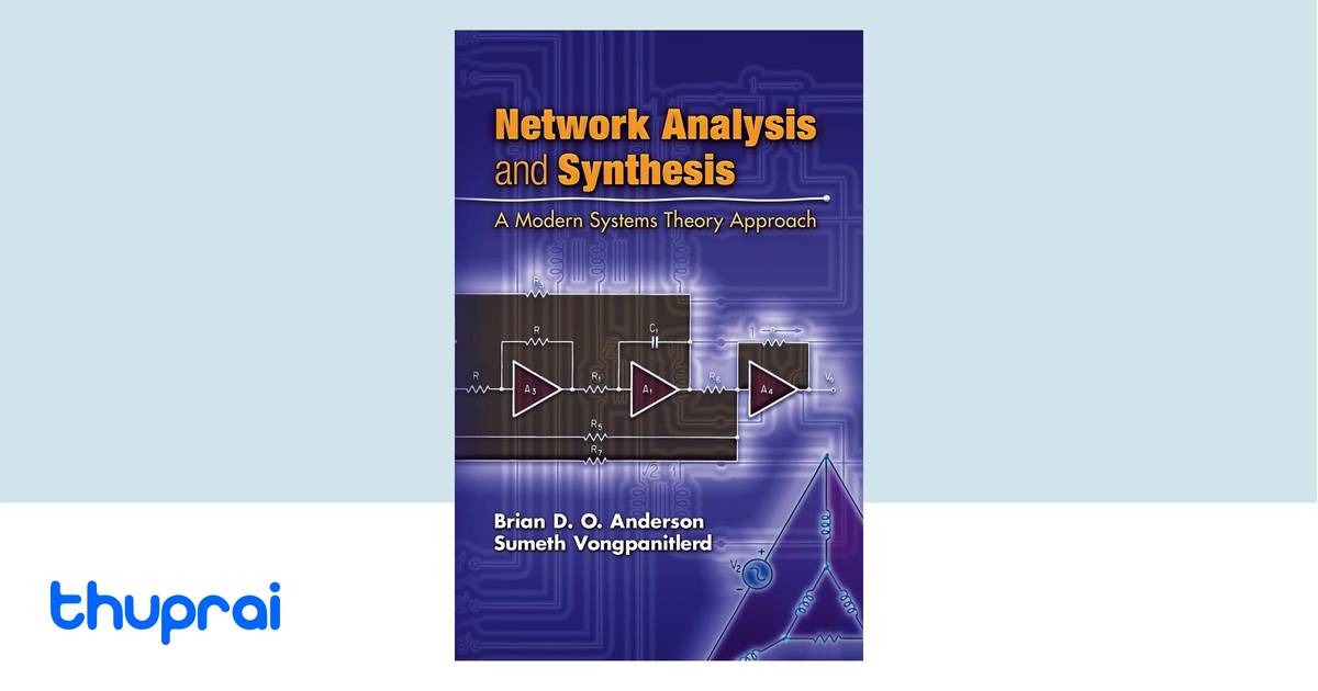 Buy Network Analysis and Synthesis: A Modern Systems Theory Approach (Dover Books on Engineering ...
