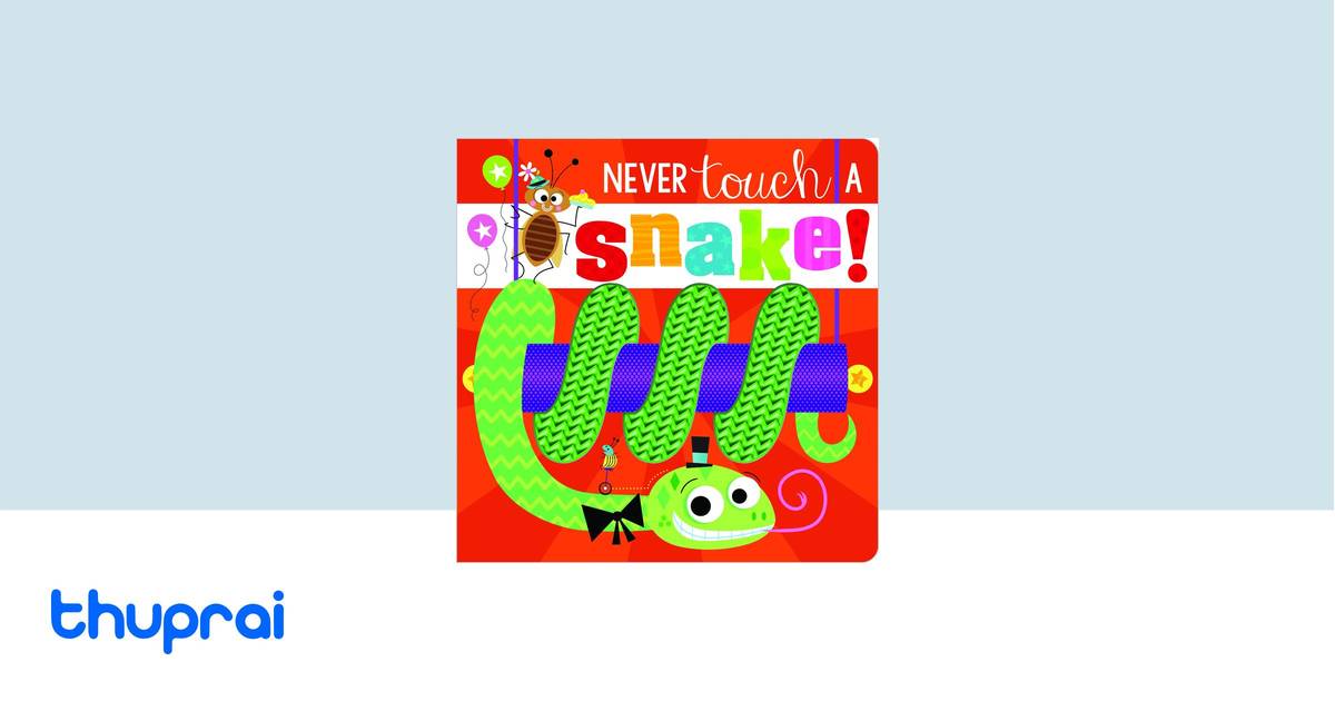 Buy Never Touch a Snake! in Nepal | Thuprai