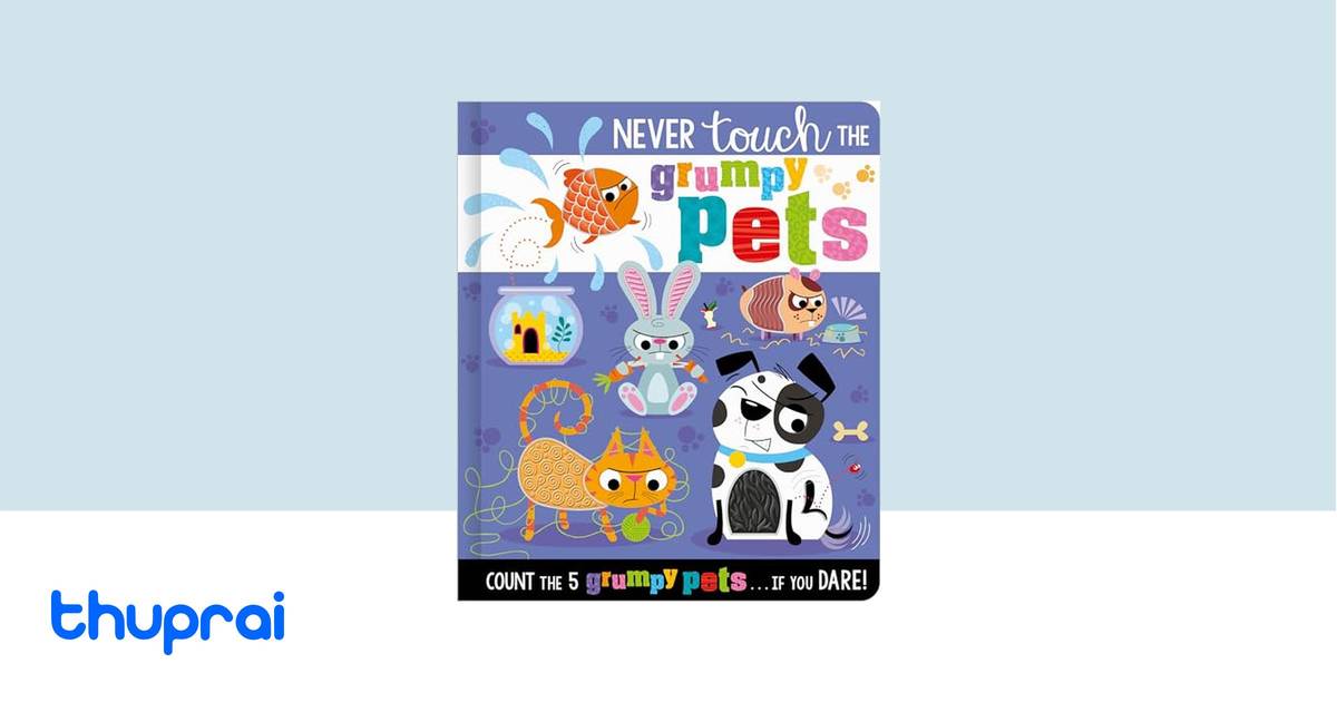 Buy Never Touch The Grumpy Pets in Nepal | Thuprai