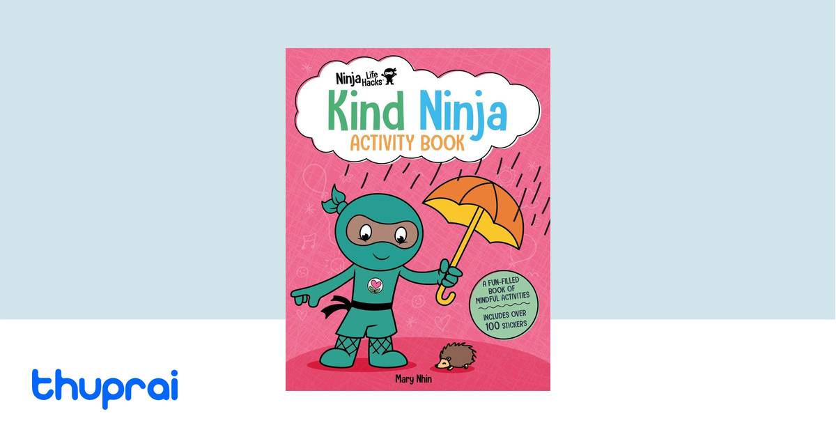 Buy Ninja Life Hacks: Kind Ninja Activity Book: (Mindful Activity Books ...