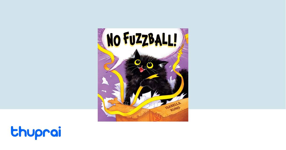Buy No Fuzzball! in Nepal | Thuprai