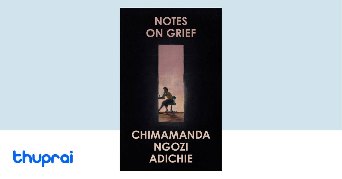 Buy Notes on Grief in Nepal | Thuprai