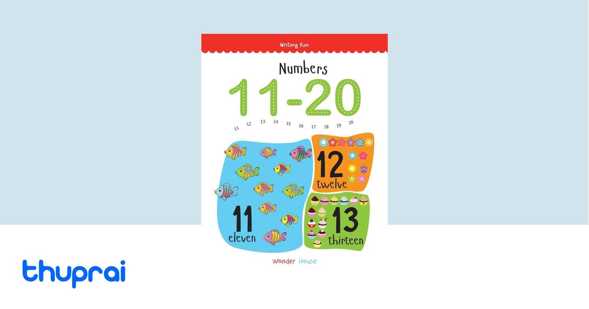 Numbers 11-20: Write and Practice Numbers 11 to 19 by Wonder House ...