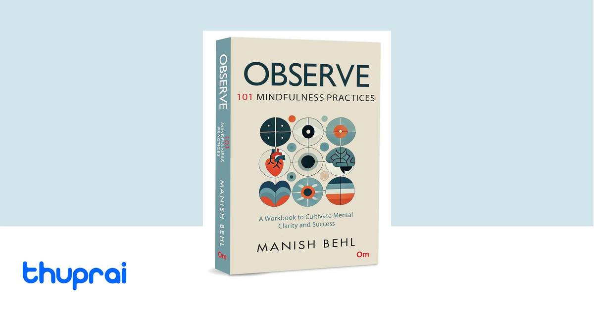 Buy Observe: 101 Mindfulness Practices in Nepal | Thuprai