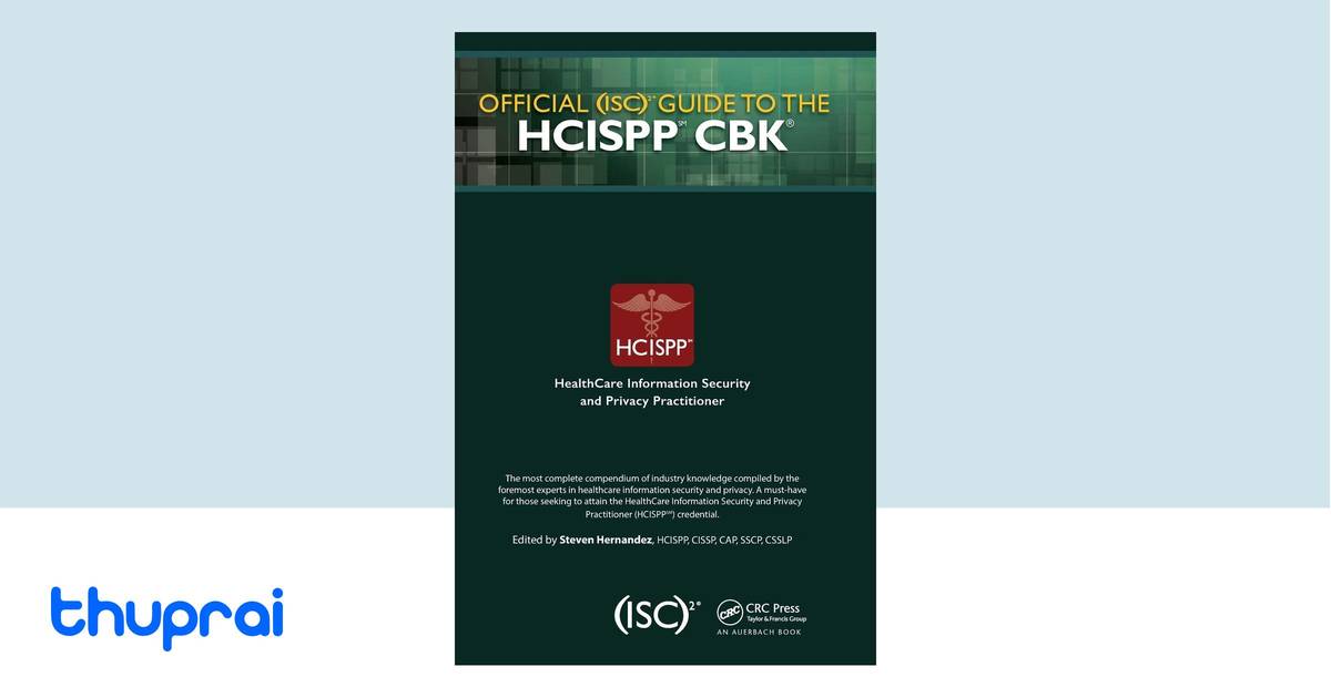 Buy Official (ISC)2 Guide to the HCISPP CBK in Nepal | Thuprai
