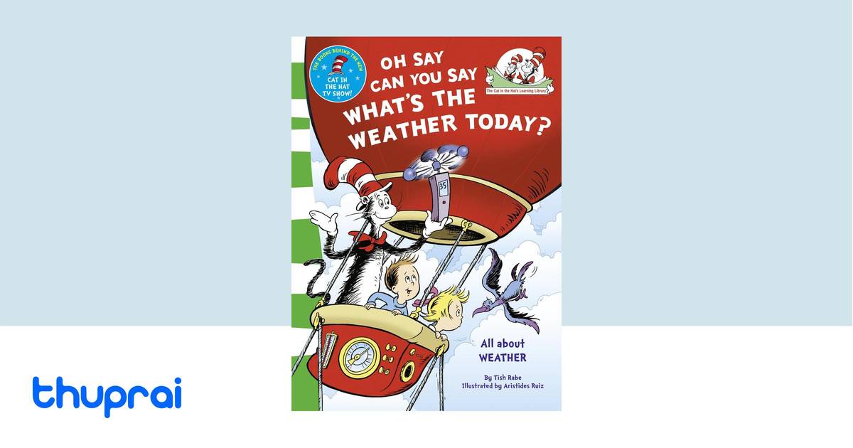 Buy Oh Say Can You Say What's The Weather Today (The Cat in the Hat's ...