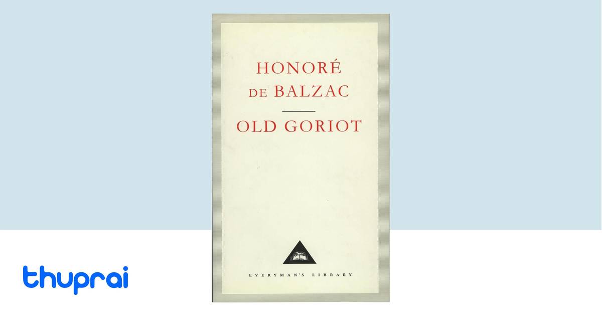 Buy Old Goriot in Nepal | Thuprai