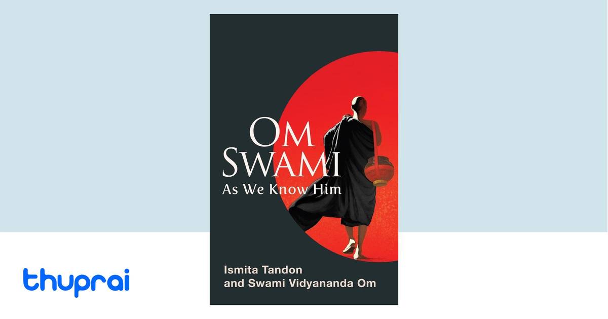 Om Swami by Ismita Tandon, Swami Vidyananda Om - Buy in Nepal | Thuprai