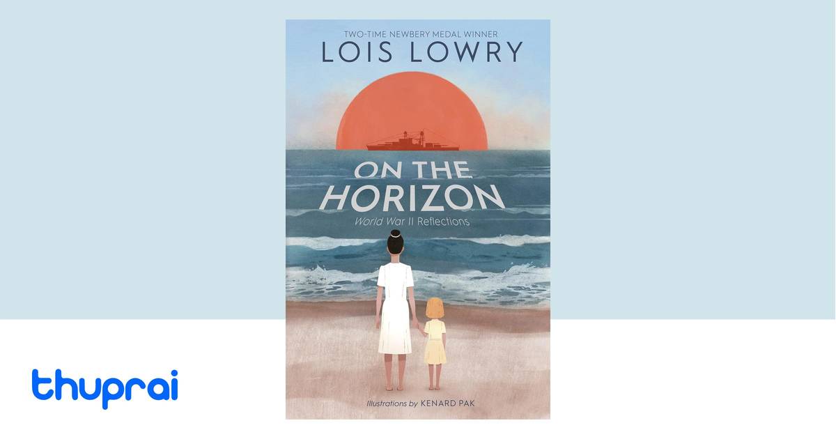 On the Horizon by Lois Lowry - Buy in Nepal | Thuprai
