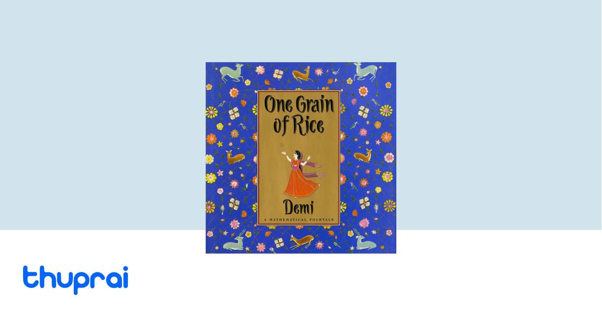 Buy One Grain Of Rice: A Mathematical Folktale in Nepal | Thuprai