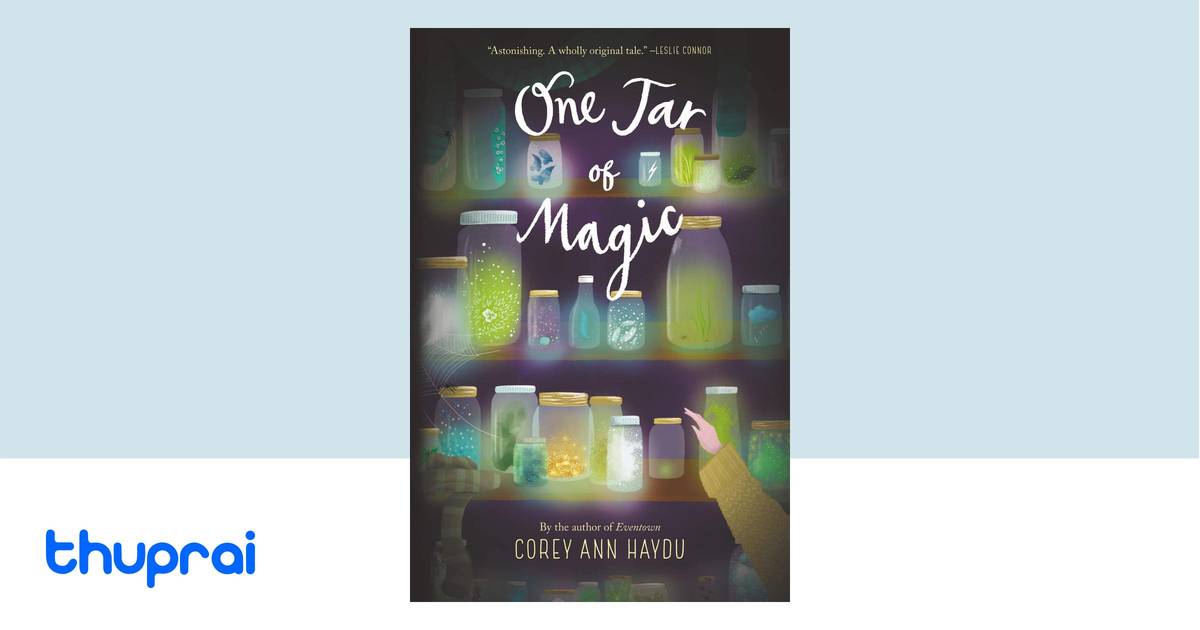 One Jar of Magic by Corey Ann Haydu - Buy in Nepal | Thuprai