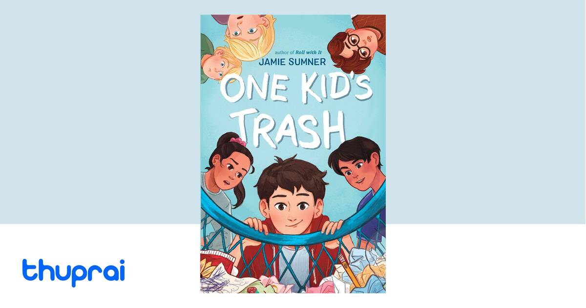 One Kid's Trash by Jamie Sumner - Buy in Nepal | Thuprai
