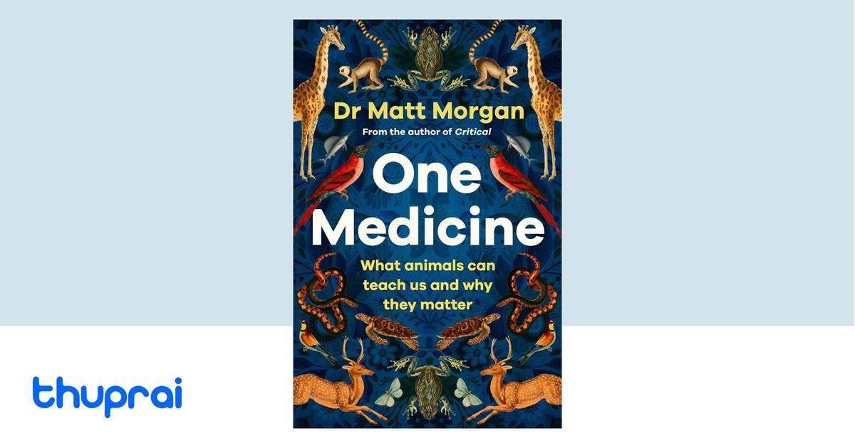 Buy One Medicine: How understanding animals can save our lives in Nepal | Thuprai
