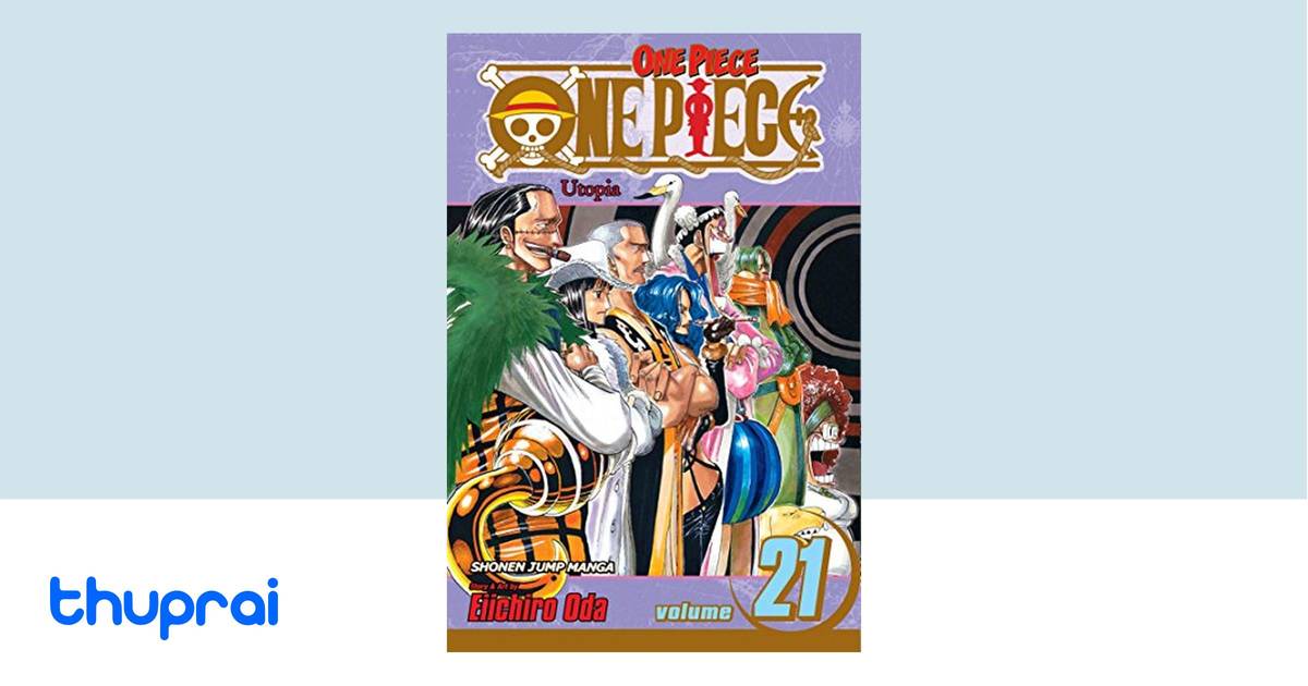 Buy One Piece, Vol. 21: Utopia in Nepal | Thuprai