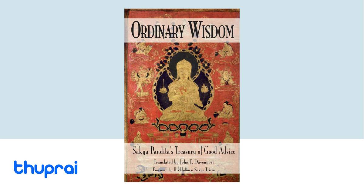 Ordinary Wisdom by Sakya Pandita - Buy in Nepal | Thuprai