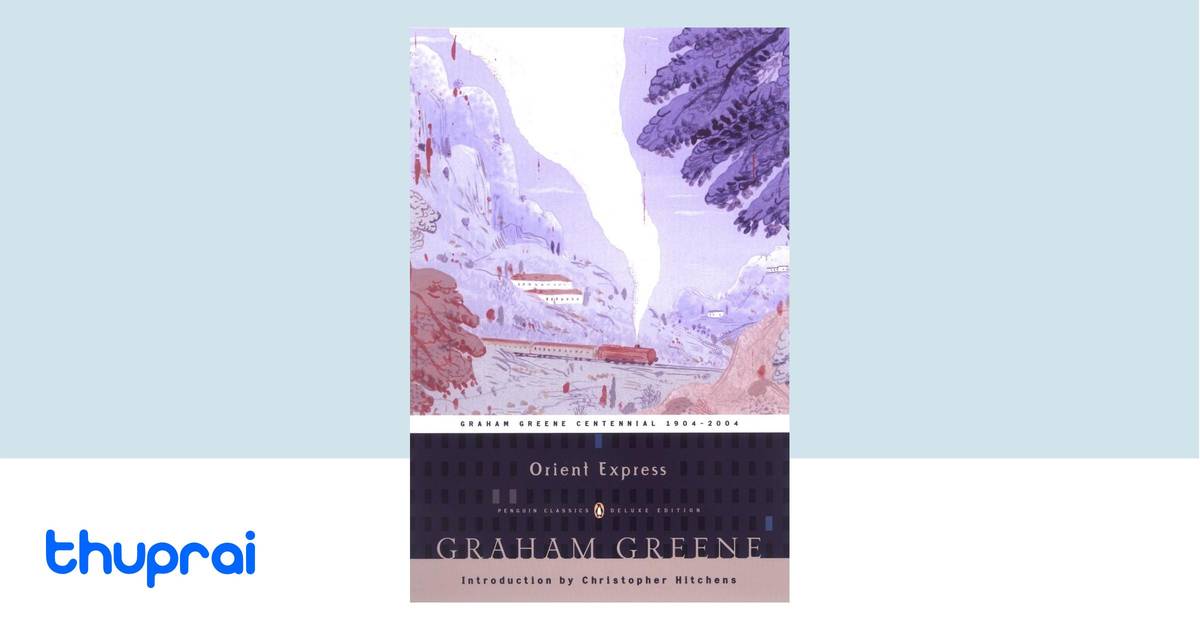 Orient Express by Graham Greene - Buy in Nepal | Thuprai