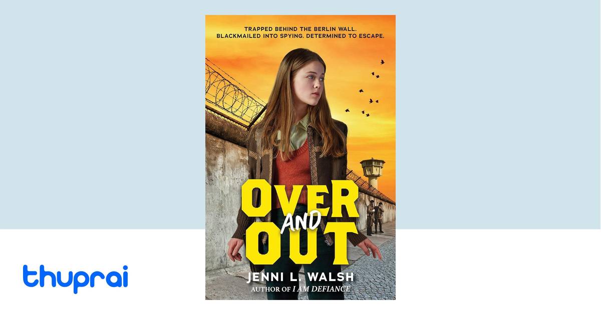 Over and Out by Jenni L. Walsh - Buy in Nepal | Thuprai
